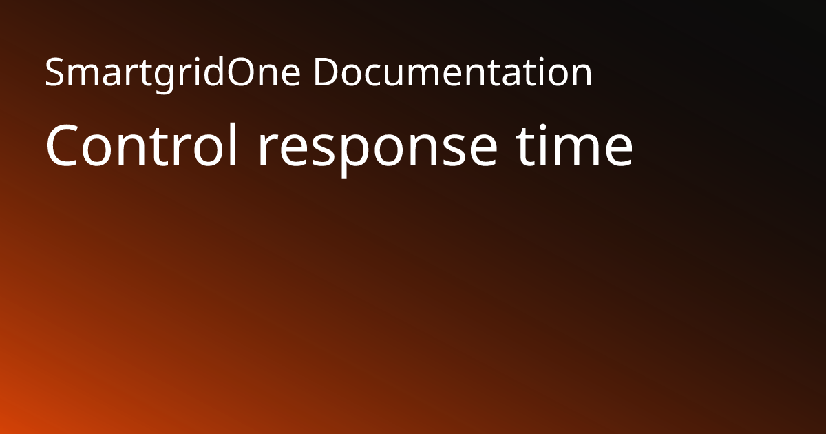 Control response time | SmartgridOne Documentation